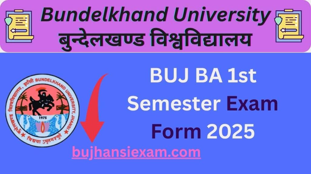 BUJ BA 1st Semester Exam Form 2025 - BUJ